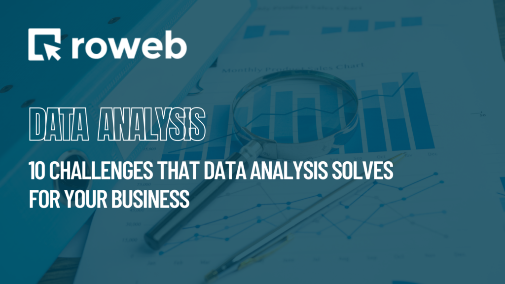 Data analysis challenges | Roweb Blog Data analysis challenges | Roweb Blog