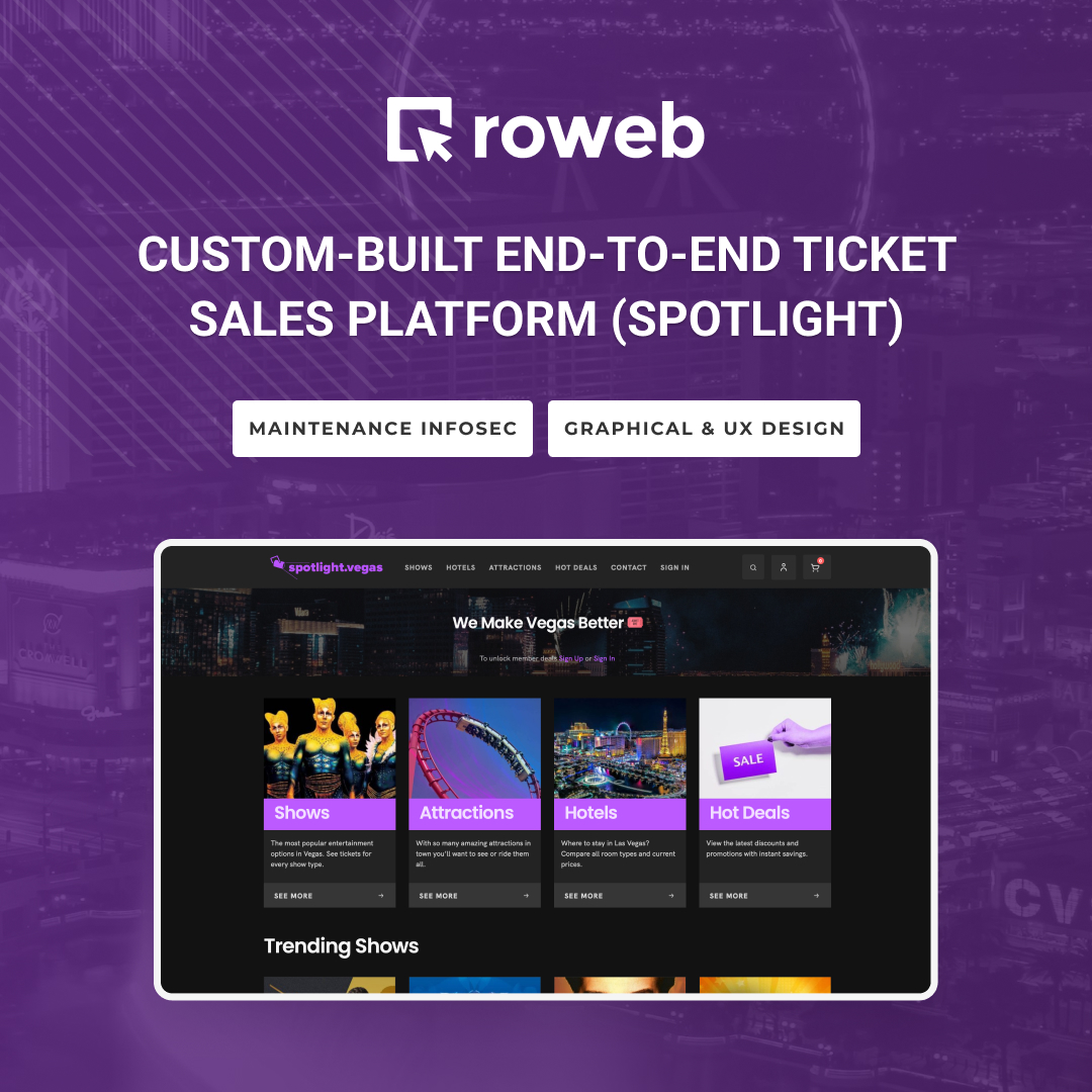 End-to-end ticket sales platform Spotlight Vegas | Case Study Roweb