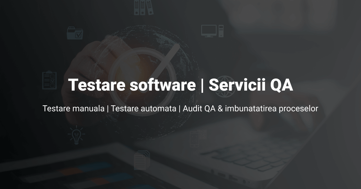 Testare software & servicii QA | Roweb